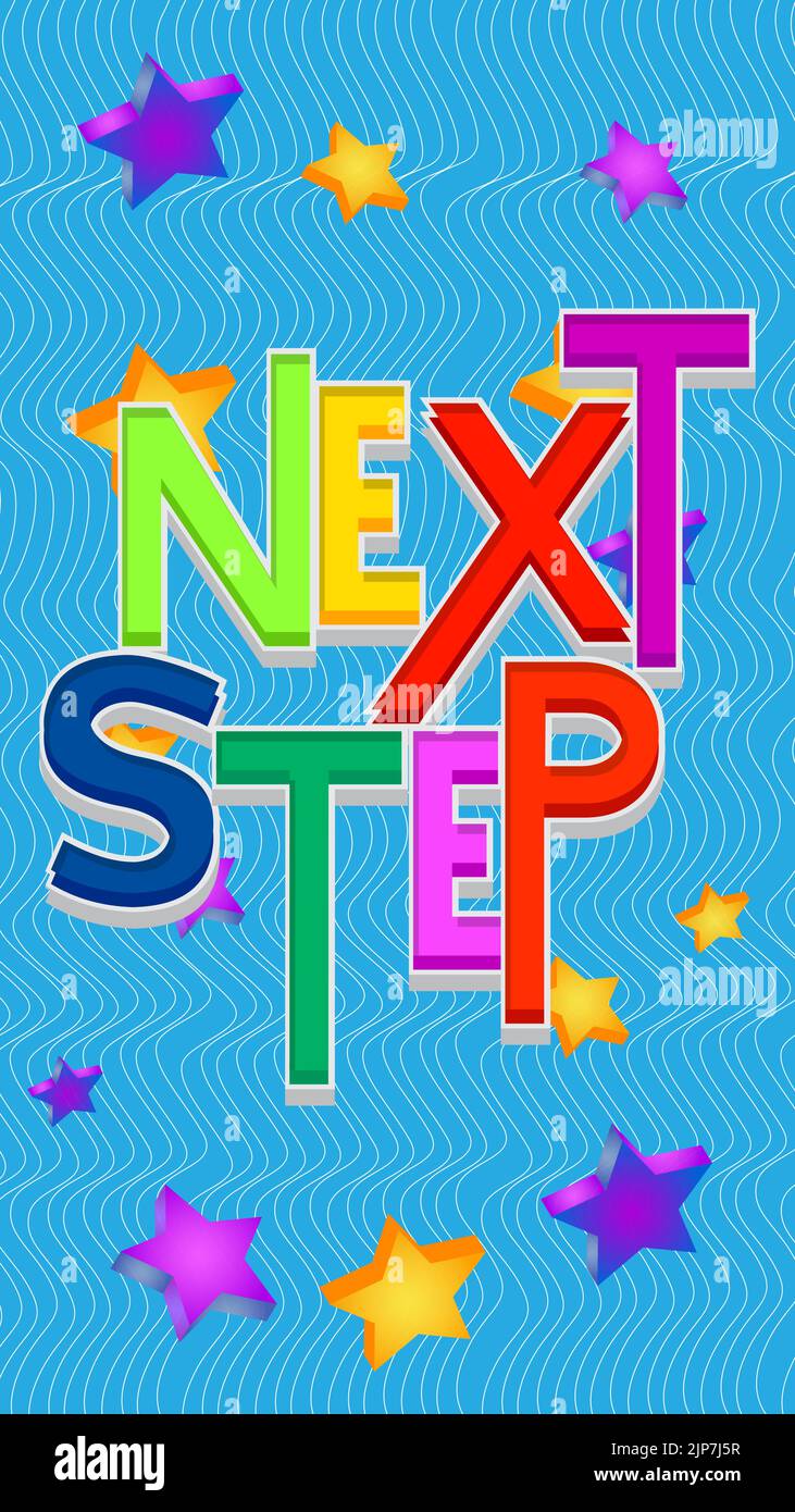 Next Step. Word written with Children's font in cartoon style Stock ... Next Step. Word written with Children's font in cartoon style Stock ...