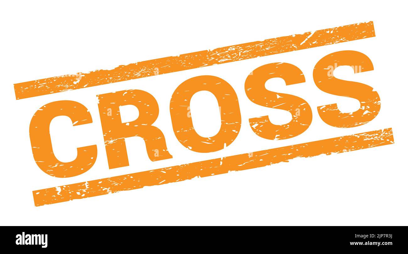 CROSS text written on orange rectangle stamp sign Stock Photo - Alamy