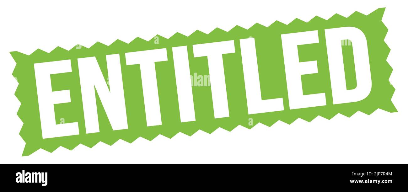 ENTITLED text written on green zig-zag stamp sign Stock Photo - Alamy