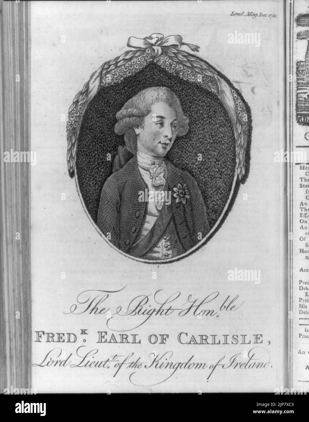 The right honble. Fredk. Earl of Carlisle, Lord lieutt. of the Kingdom ...