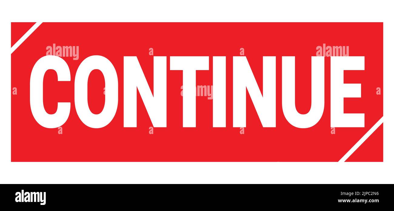 Continue word Cut Out Stock Images & Pictures - Alamy