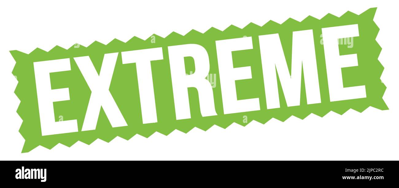 EXTREME text written on green zig-zag stamp sign Stock Photo - Alamy