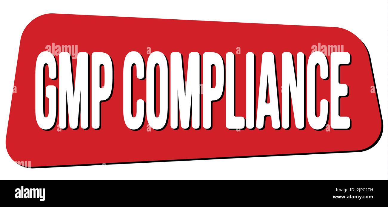 GMP COMPLIANCE text written on red trapeze stamp sign Stock Photo - Alamy