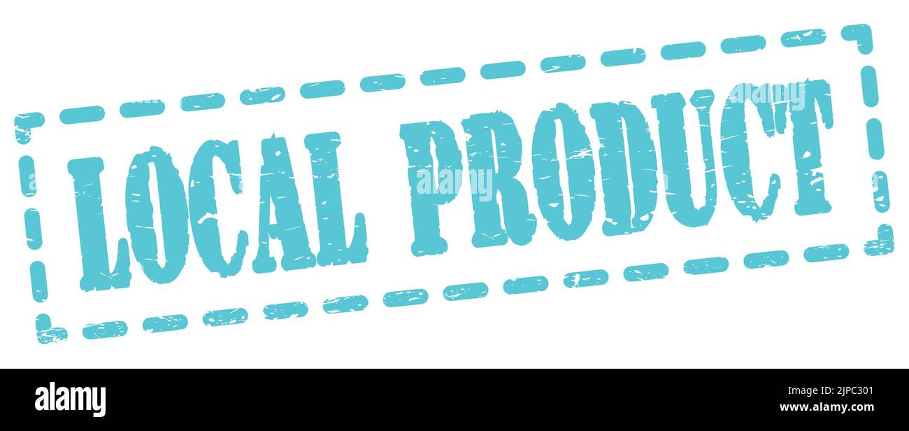 LOCAL PRODUCT text written on blue dash stamp sign Stock Photo - Alamy