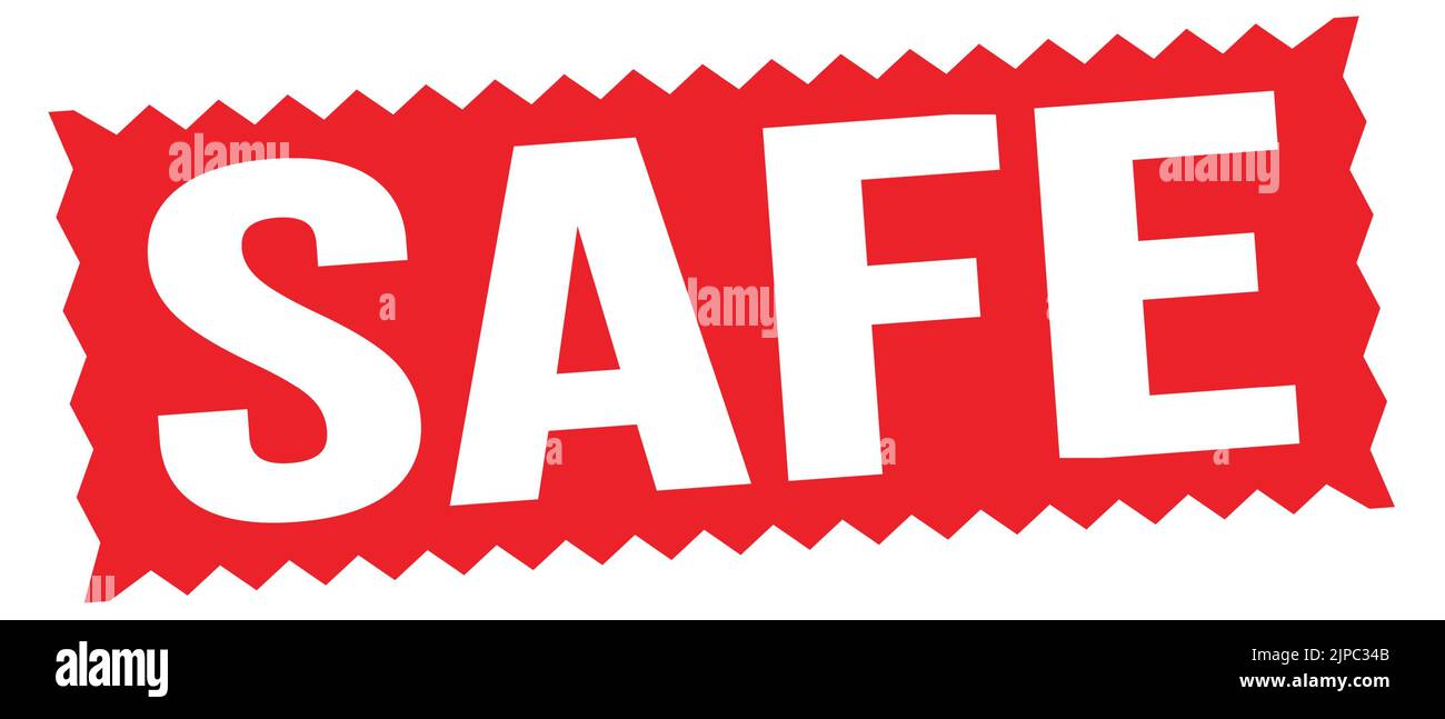 SAFE text written on red zig-zag stamp sign Stock Photo - Alamy