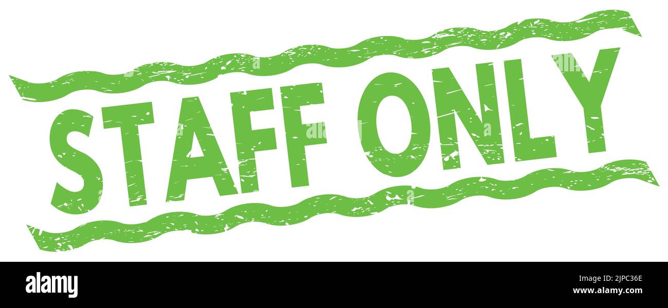 STAFF ONLY text written on green lines stamp sign Stock Photo - Alamy