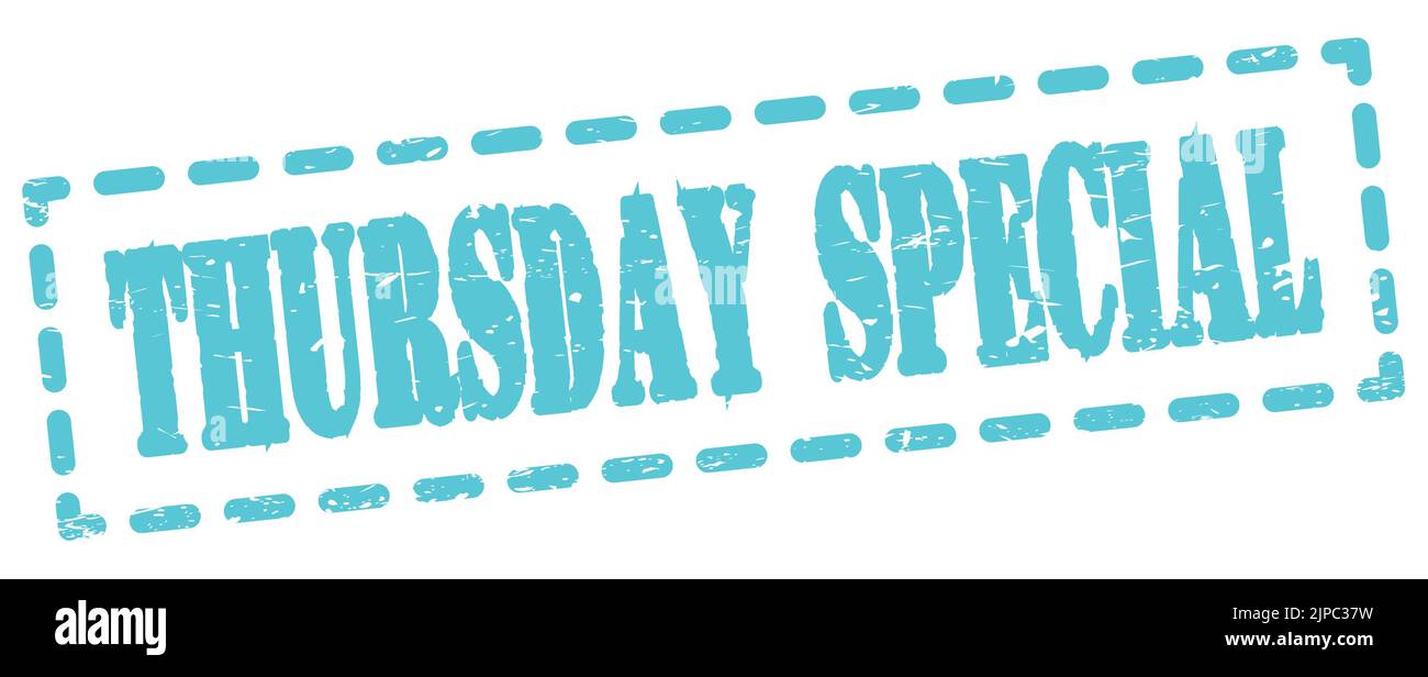 THURSDAY SPECIAL text written on blue dash stamp sign Stock Photo - Alamy