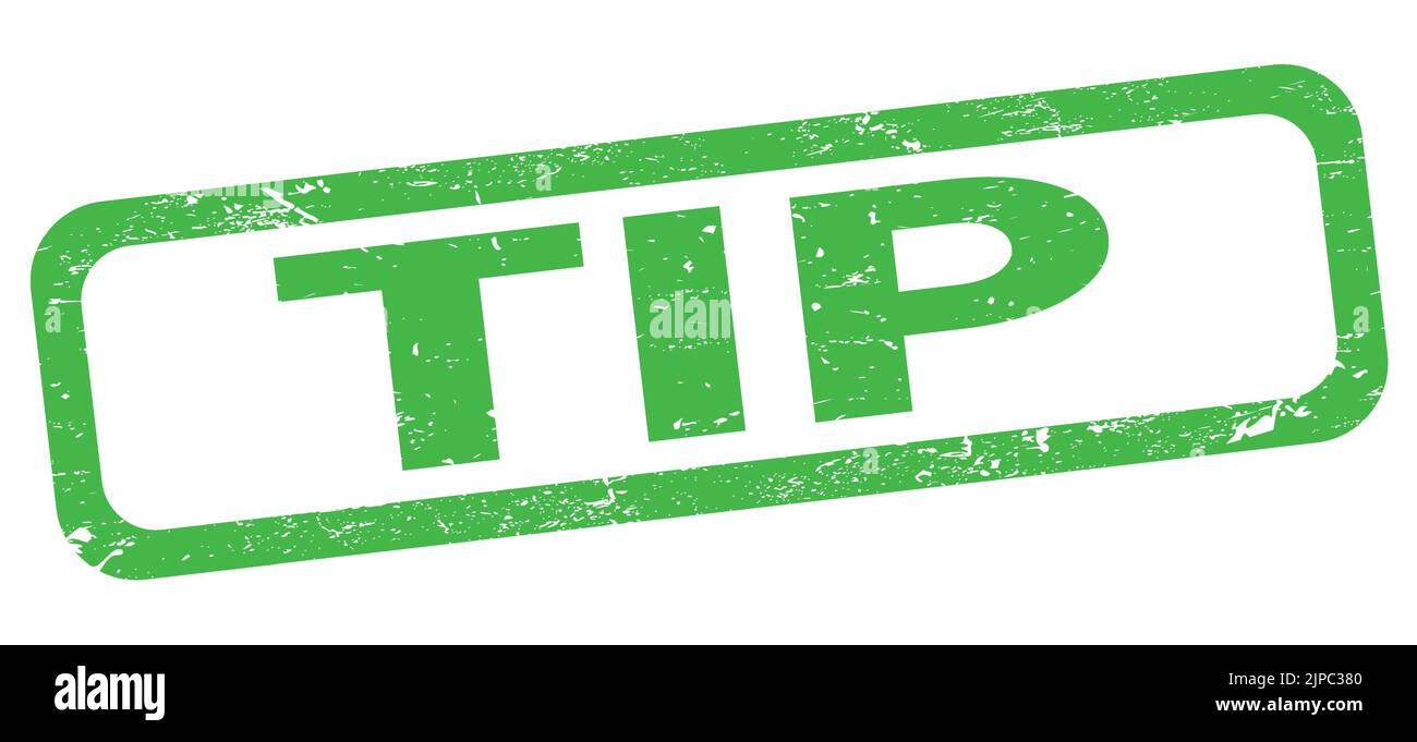 TIP text written on green rectangle stamp sign Stock Photo - Alamy