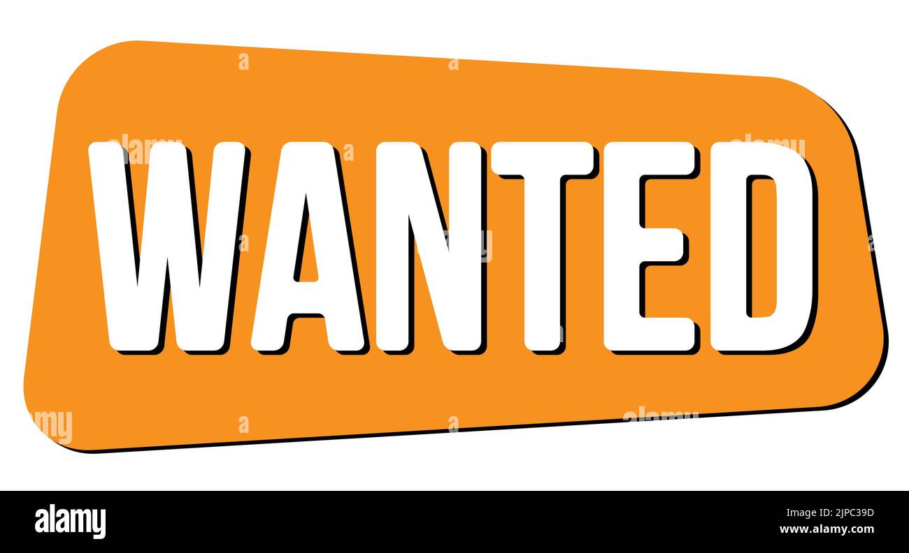 WANTED text written on orange trapeze stamp sign Stock Photo - Alamy