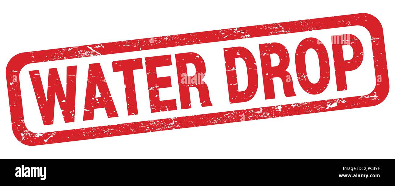 WATER DROP text written on red rectangle stamp sign Stock Photo - Alamy