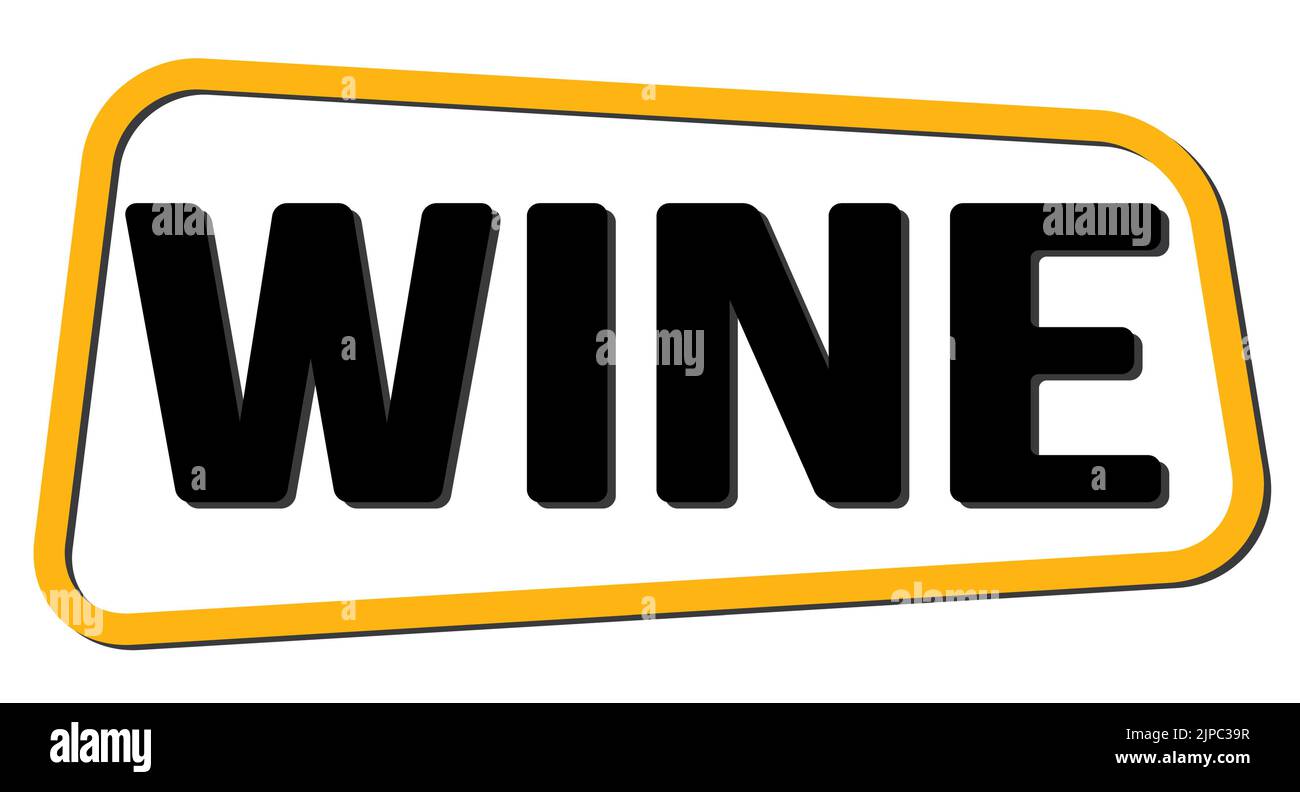 WINE text written on yellow-black trapeze stamp sign Stock Photo - Alamy