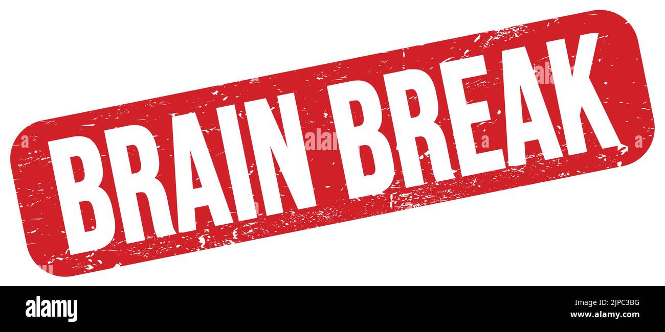 BRAIN BREAK text written on red grungy stamp sign Stock Photo - Alamy
