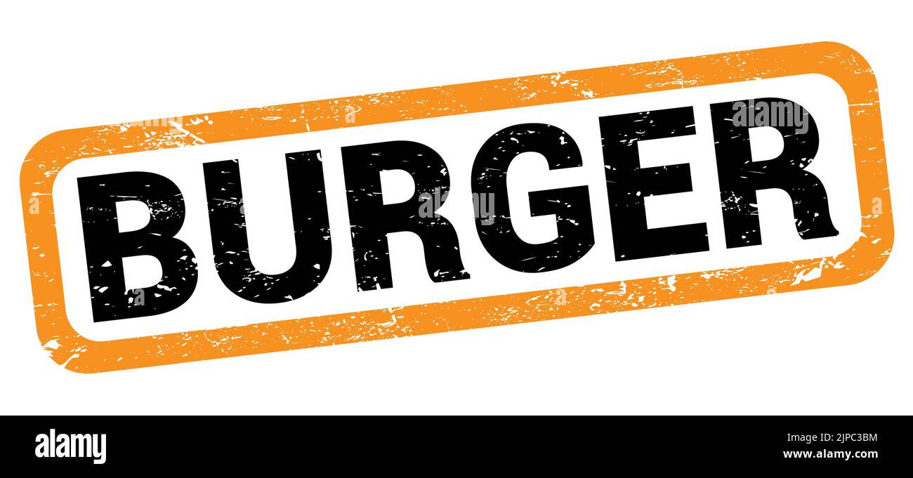 BURGER text written on orange-black rectangle stamp sign Stock Photo ...