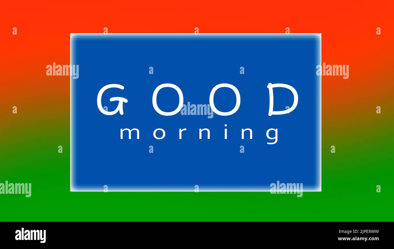 closeup the orange green color with blue white writing good morning on ...