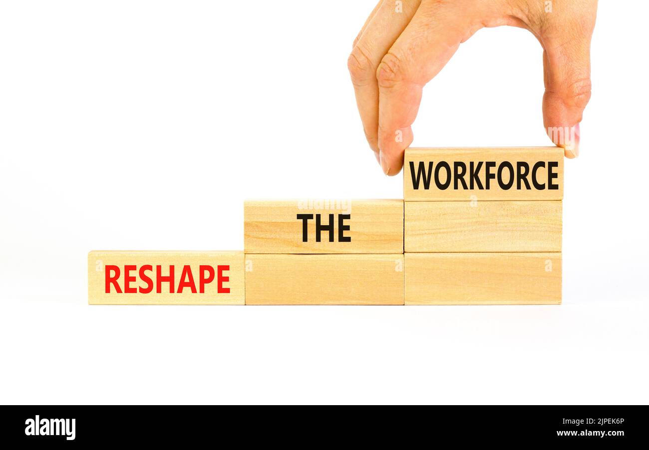 Reshape the workforce and support symbol. Concept words Reshape the ...