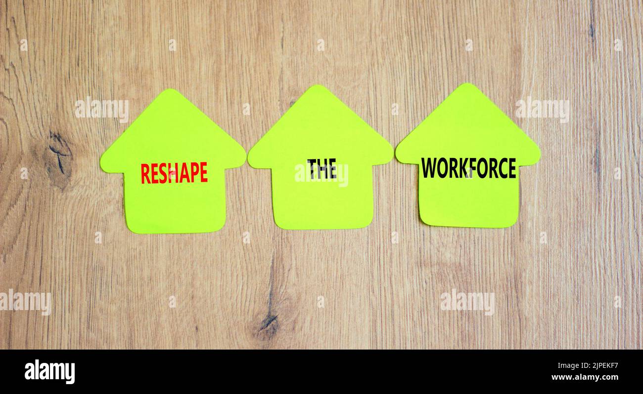 Reshape the workforce and support symbol. Concept words Reshape the ...