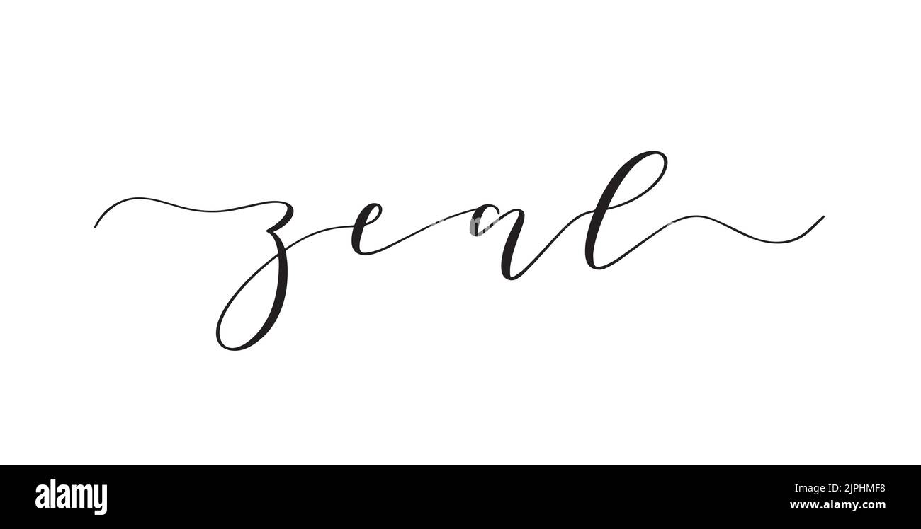 Zeal modern calligraphy word. Cute inspirational print Stock Vector ...