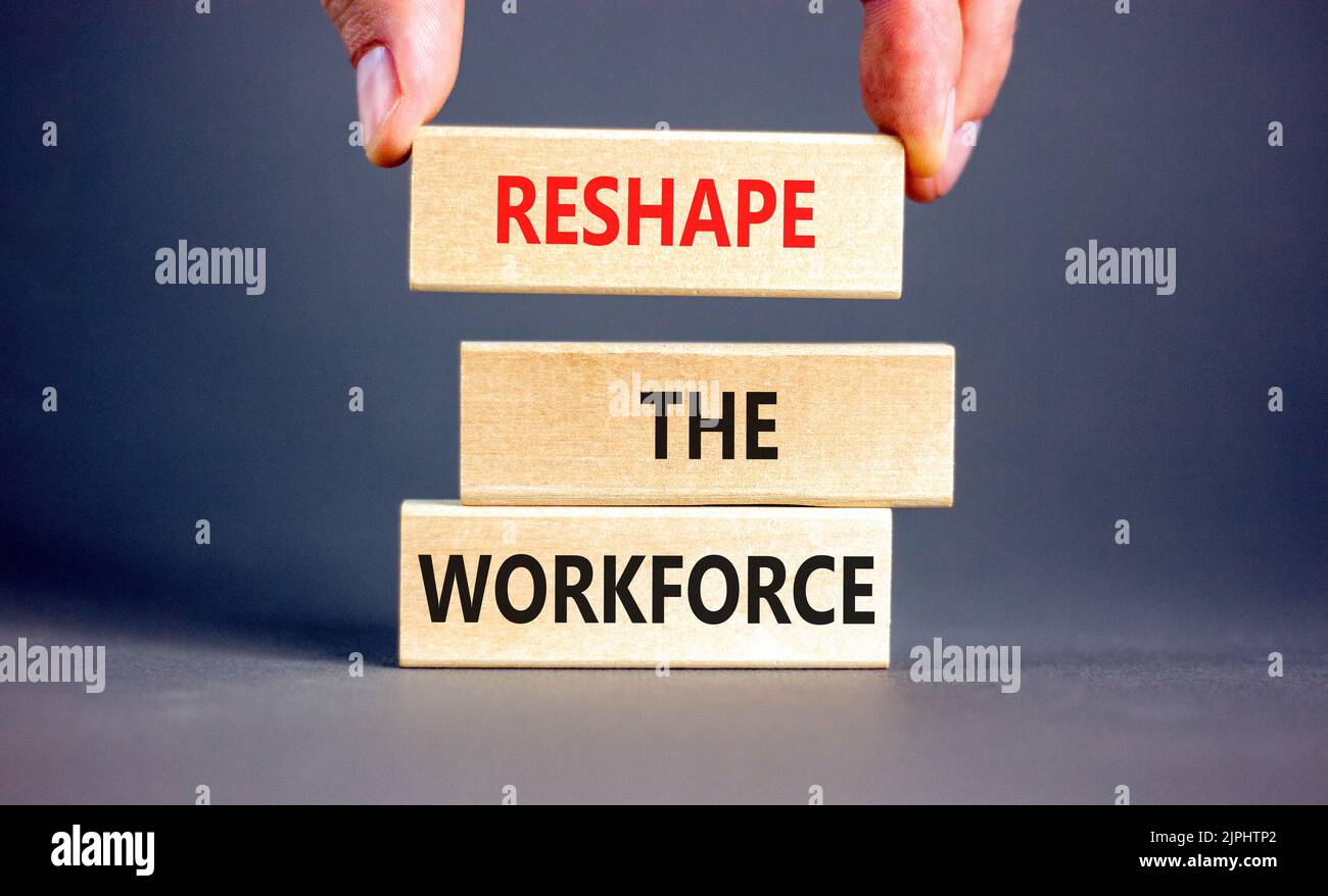 Reshape the workforce and support symbol. Concept words Reshape the ...
