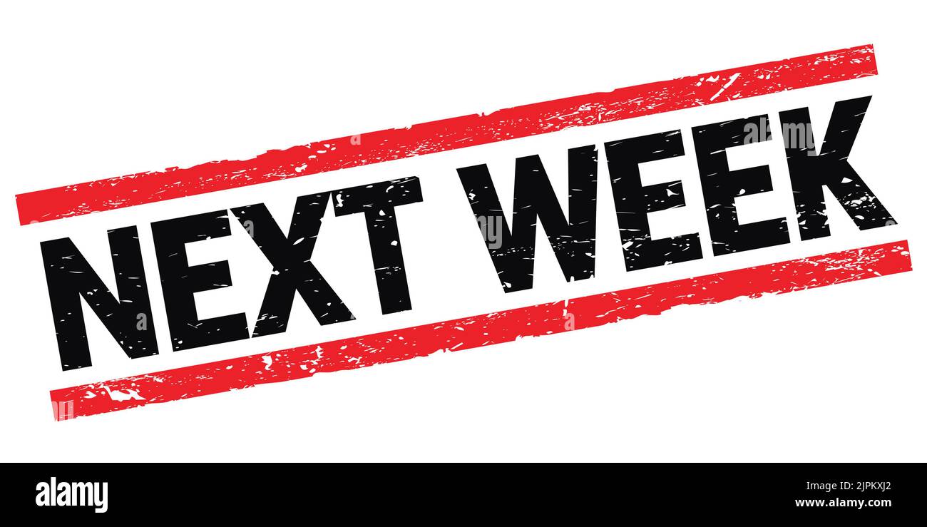 Next week text written hi-res stock photography and images - Alamy
