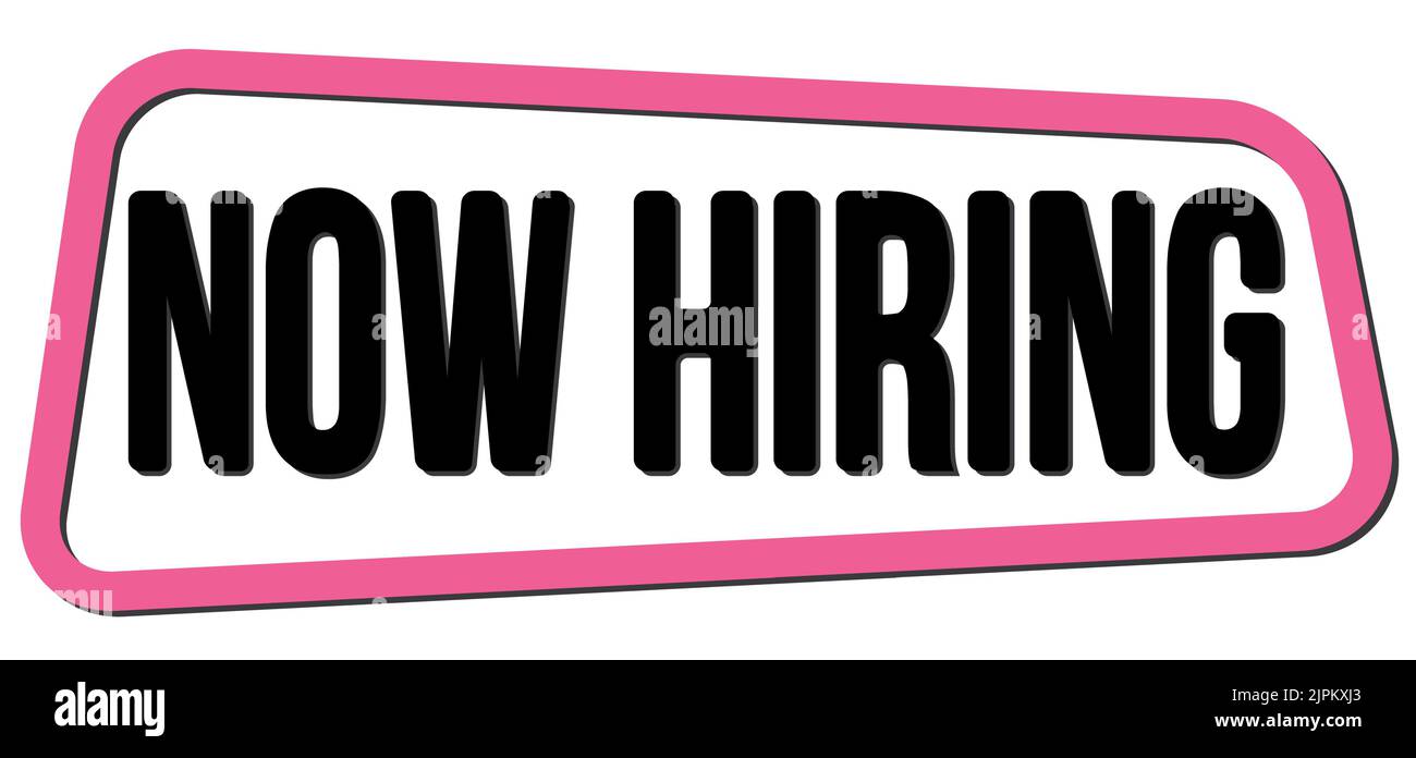NOW HIRING text written on pink-black trapeze stamp sign Stock Photo ...
