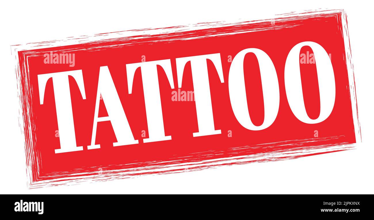 TATTOO text written on red rectangle stamp sign Stock Photo - Alamy
