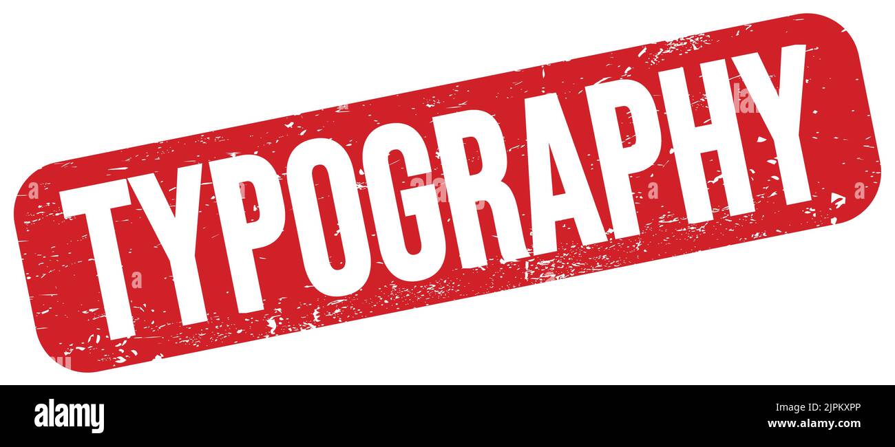 TYPOGRAPHY text written on red grungy stamp sign Stock Photo - Alamy