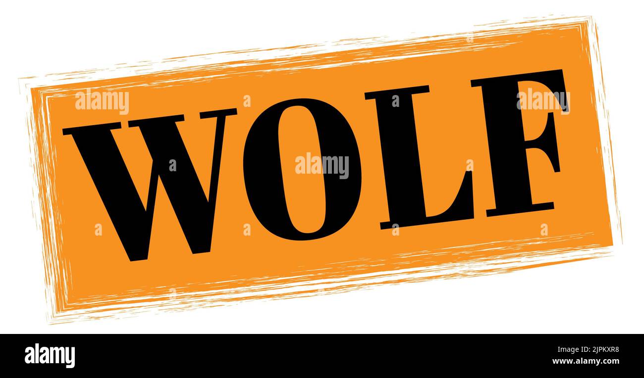 WOLF text written on orange-black rectangle stamp sign Stock Photo - Alamy