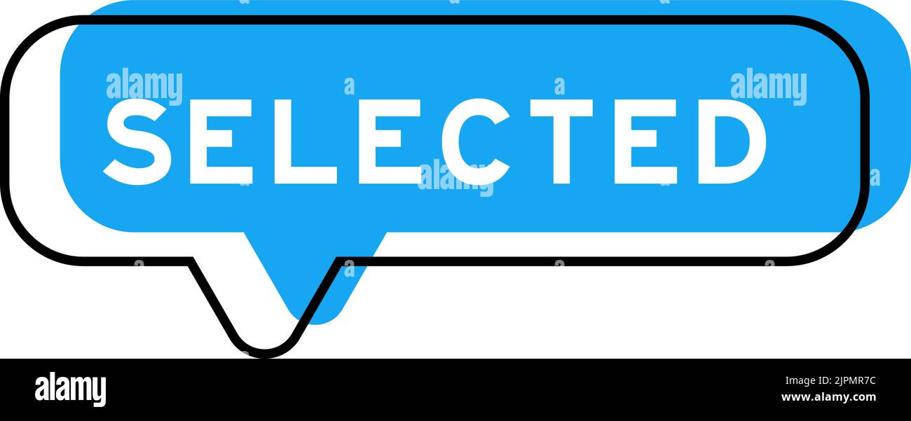 Speech banner and blue shade with word selected on white background ...