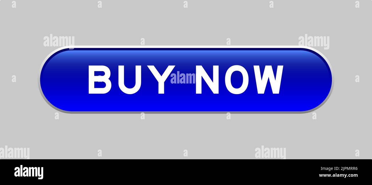 Blue color capsule shape button with word buy now on gray background ...