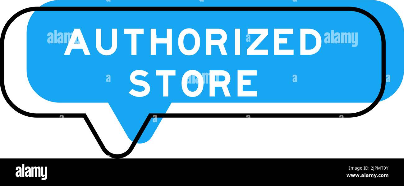 Speech banner and blue shade with word authorized store on white ...