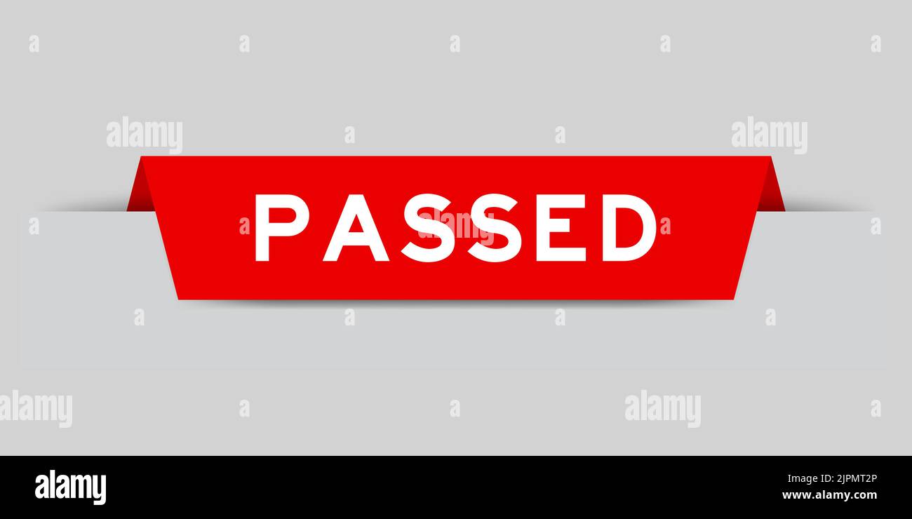 Red color inserted label with word passed on gray background Stock ...