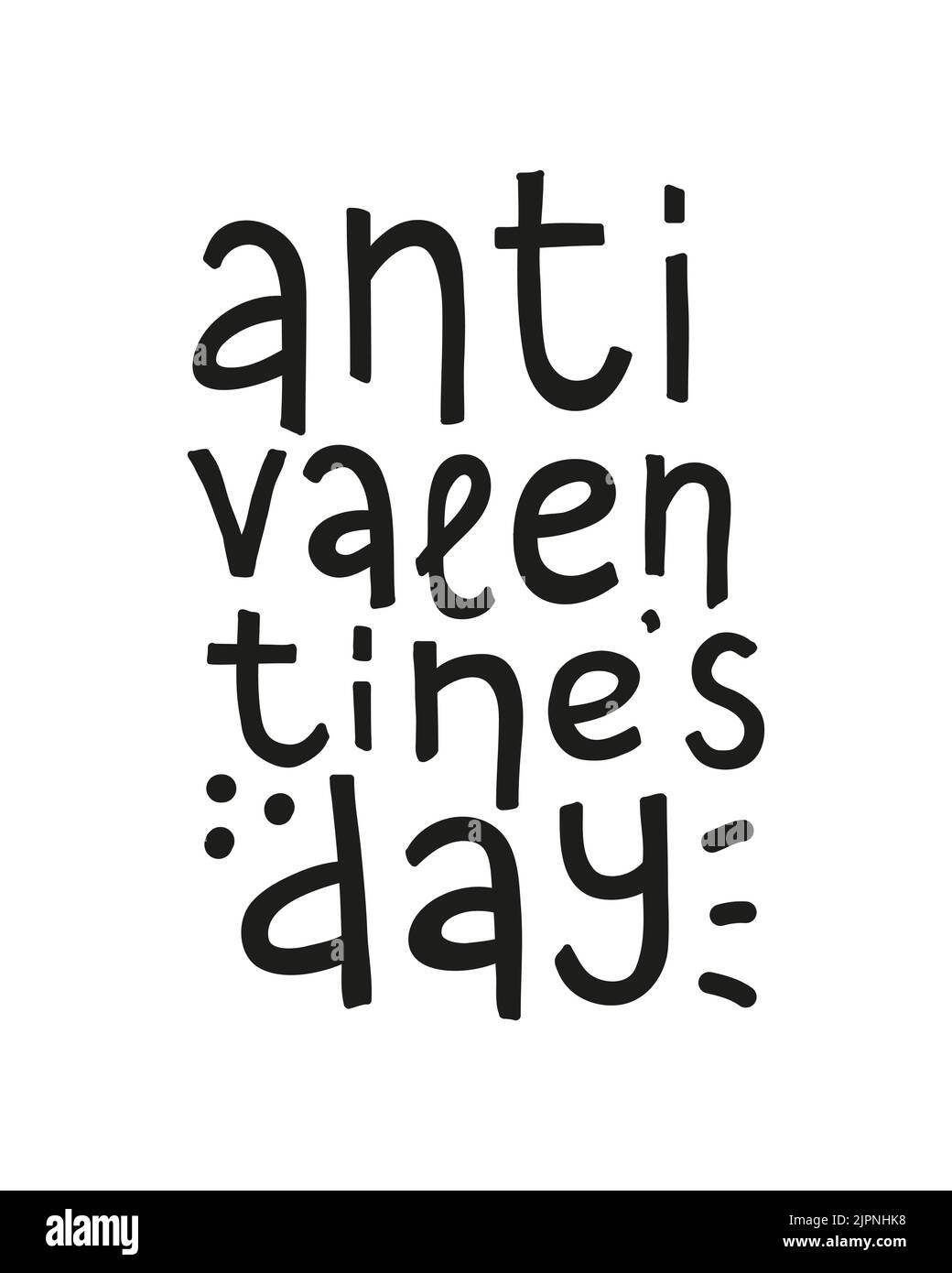 Simple hand written lettering Anti Valentine s day isolated on white ...