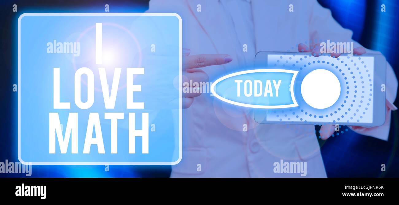 Text caption presenting I Love Math, Concept meaning To like a lot ...