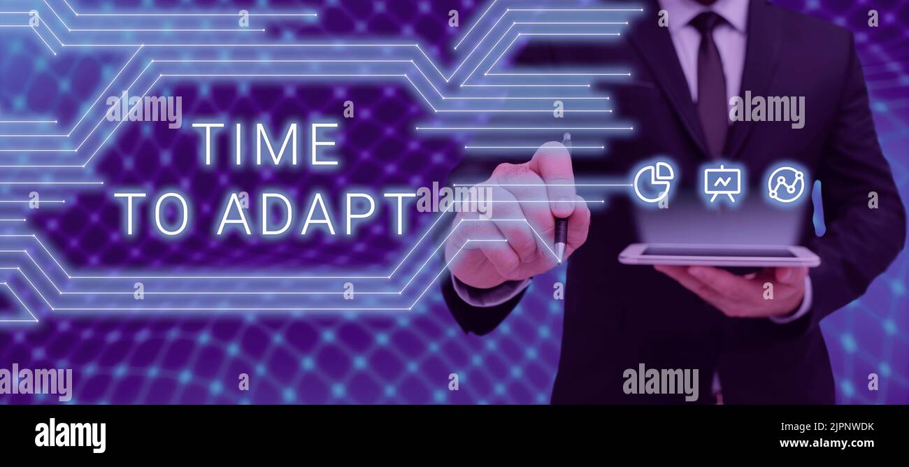 Inspiration showing sign Time To Adapt, Word Written on Moment to ...