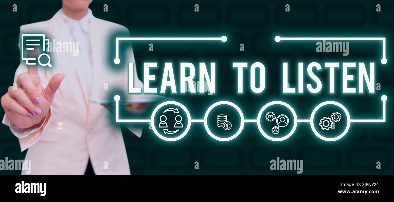 Inspiration showing sign Learn To Listen, Business idea Able to ...