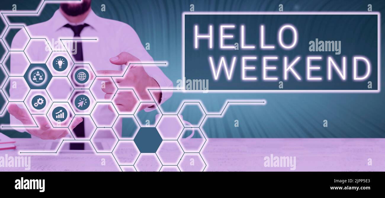 Inspiration showing sign Hello Weekend, Business idea Getaway Adventure ...