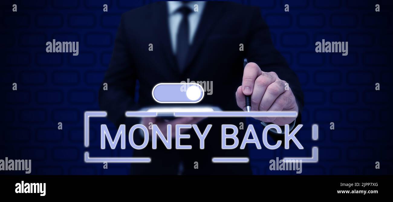 Hand writing sign Money Back, Business concept get what you paid in ...