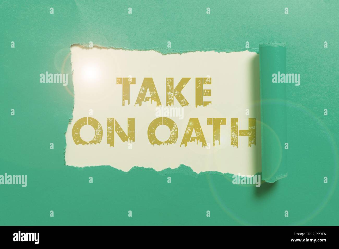 Sign displaying Take On Oath, Word Written on A solemn appeal to a ...