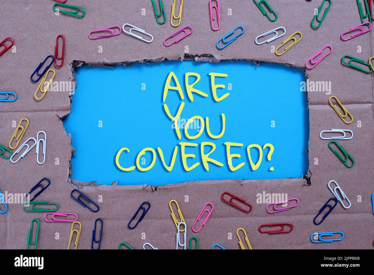 Conceptual display Are You Covered, Word Written on Asking about how ...