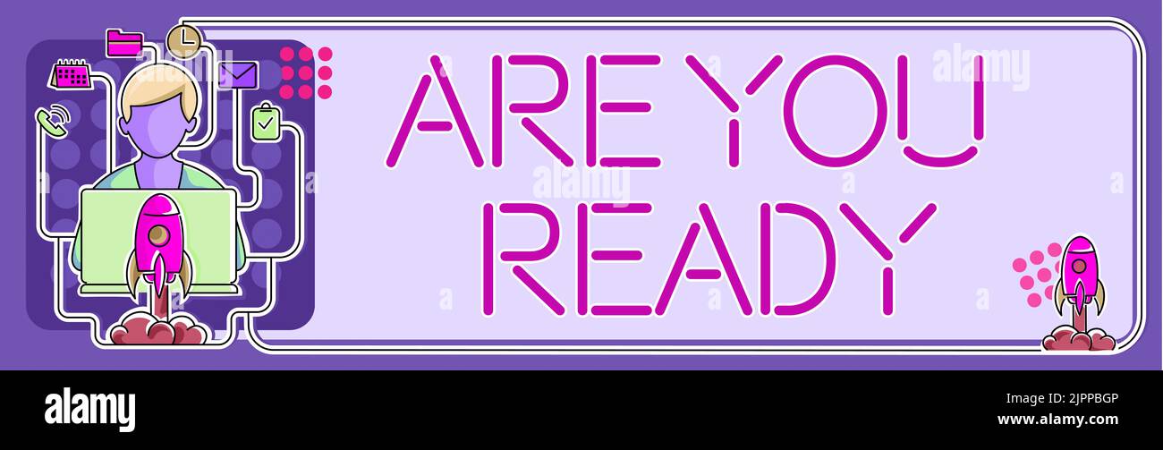 Text sign showing Are You Ready, Word Written on Alertness Preparedness ...