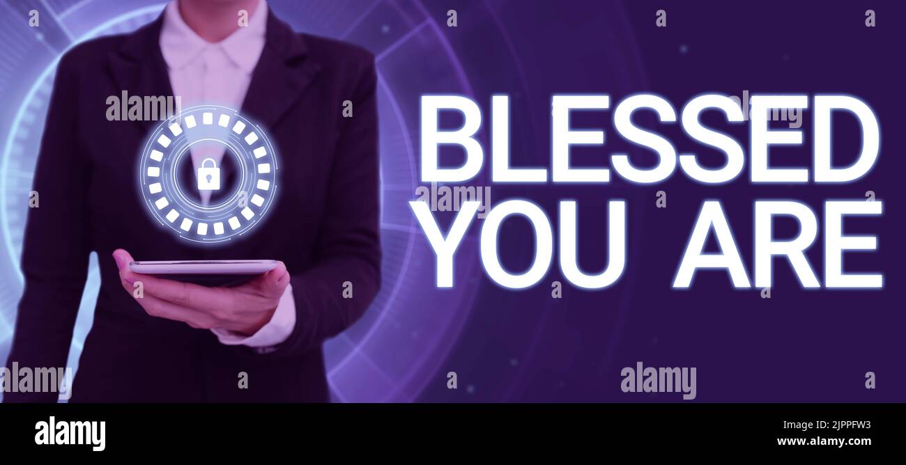 Text sign showing Blessed You Are, Internet Concept Spiritual gratitude ...