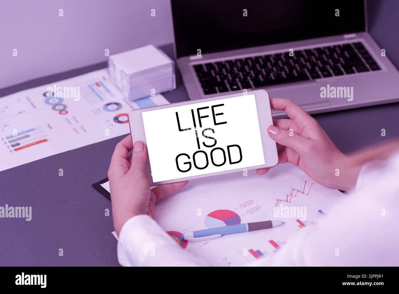 Sign displaying Life Is Good, Conceptual photo Obtain everything you ...