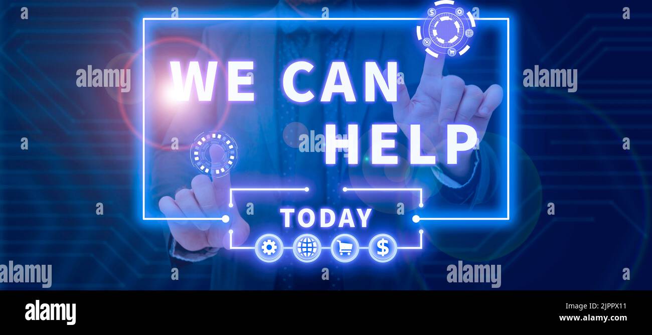 Text showing inspiration We Can Help, Business concept Let us support ...