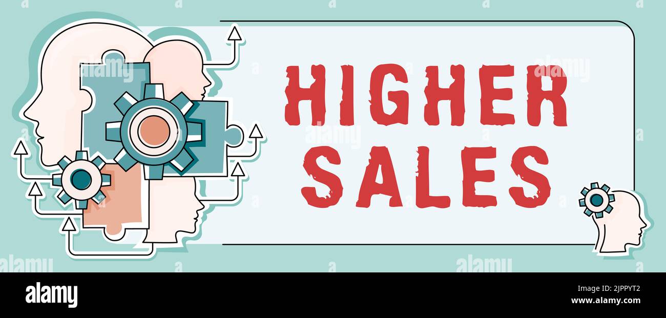 Hand writing sign Higher Sales, Concept meaning The average sold ...