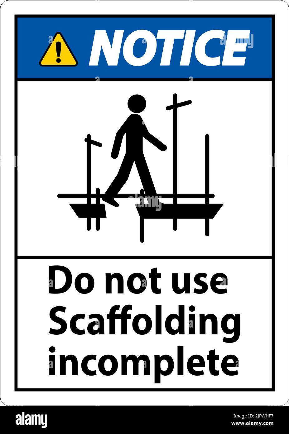 Notice Sign Do Not Use Scaffolding Incomplete On White Background Stock ...