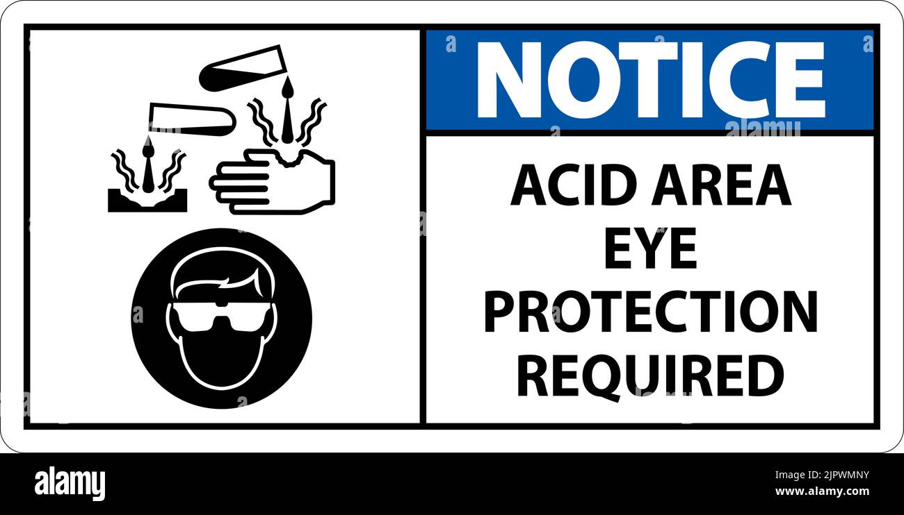 Notice Acid Area Eye Protection Required Sign With Sign Stock Vector ...