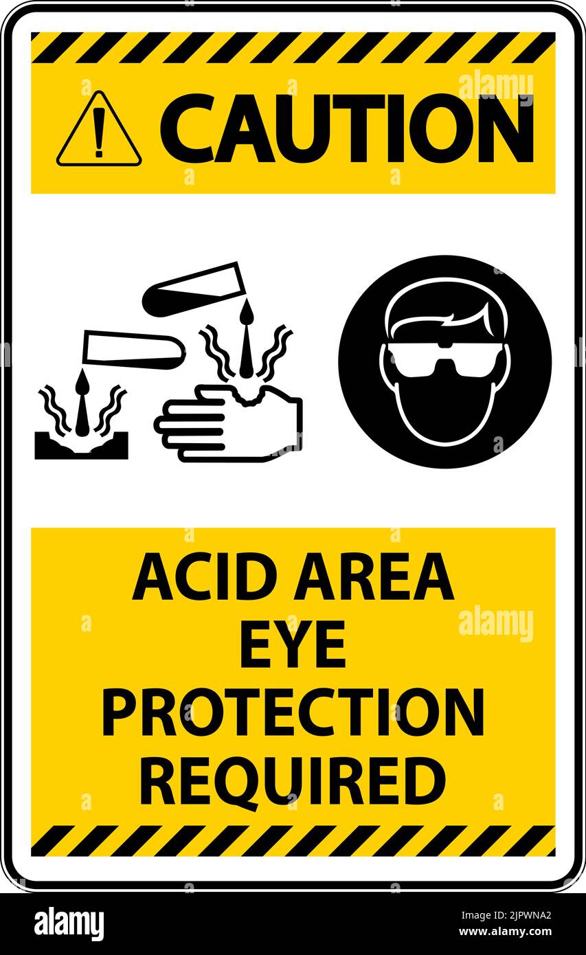 Caution Acid Area Eye Protection Required Sign With Sign Stock Vector ...