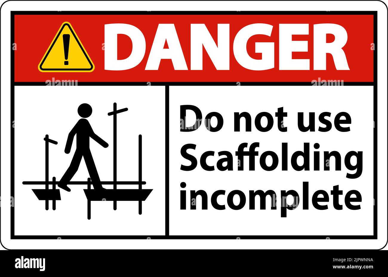 Danger Sign Do Not Use Scaffolding Incomplete On White Background Stock ...
