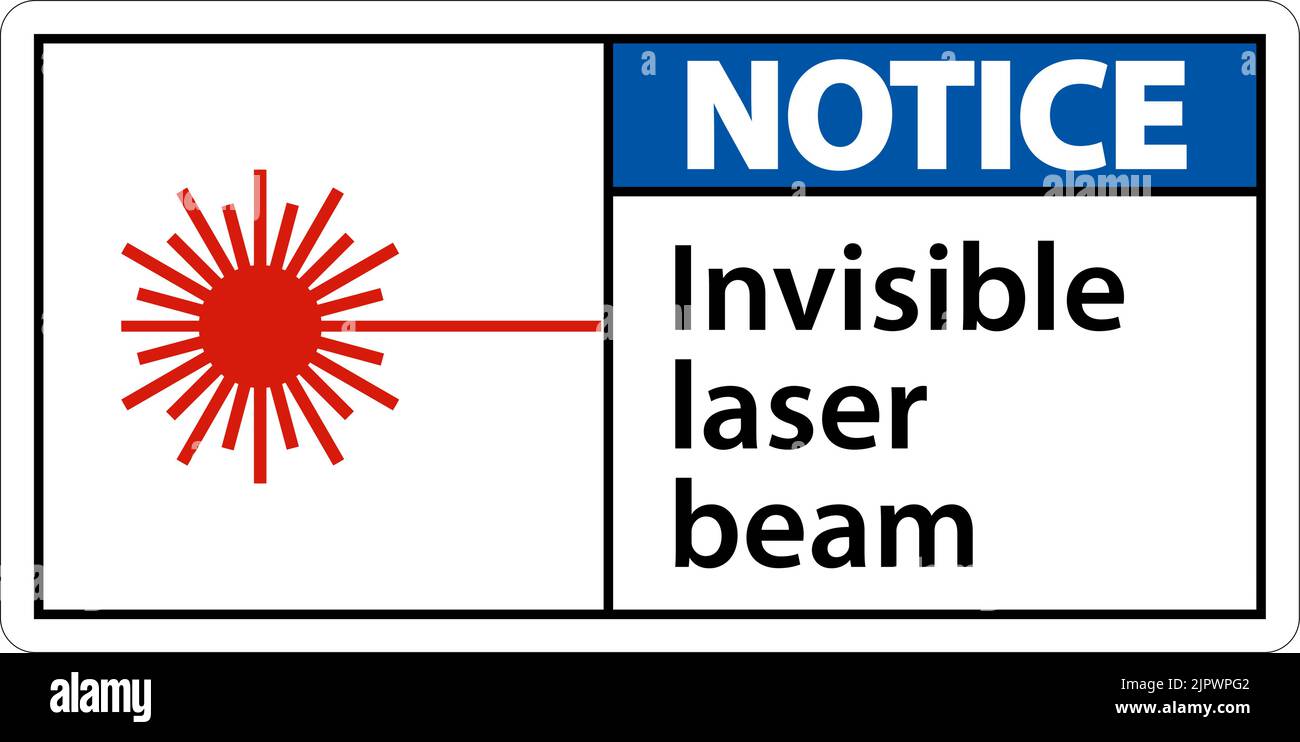 Notice Sign invisible laser beam On White Background Stock Vector Image ...