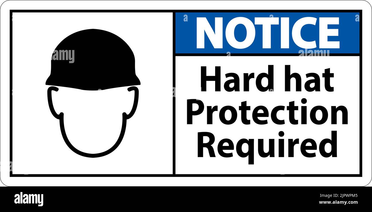 Notice Hard Hat Protection Required Sign On White Background Stock ...